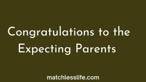 70 Congratulations Message to Expecting Parents - matchlesslife.com