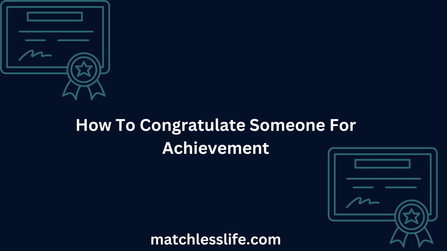 70 Ways on How To Congratulate Someone For Achievements and Awards ...
