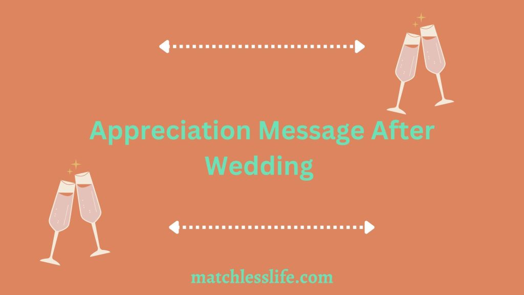 70 Appreciation Message After Wedding for Friends and Family ...