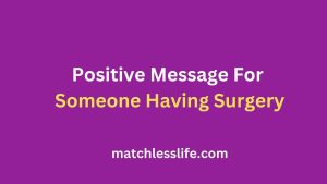 70 Spiritual Quotes and Positive Message For Someone Having Surgery ...
