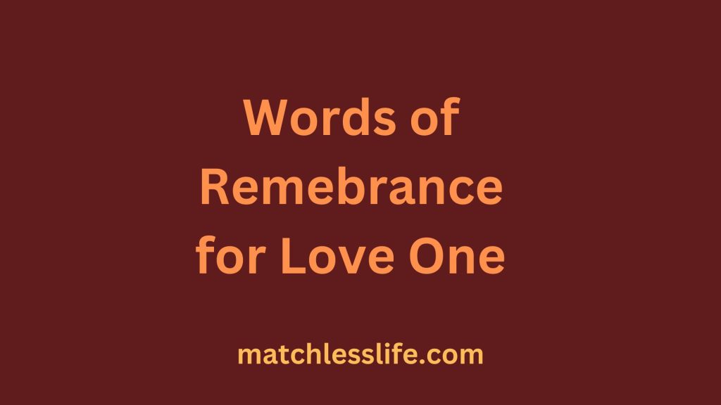 70 Memory Quotes and Words of Remembrance For a Loved One ...