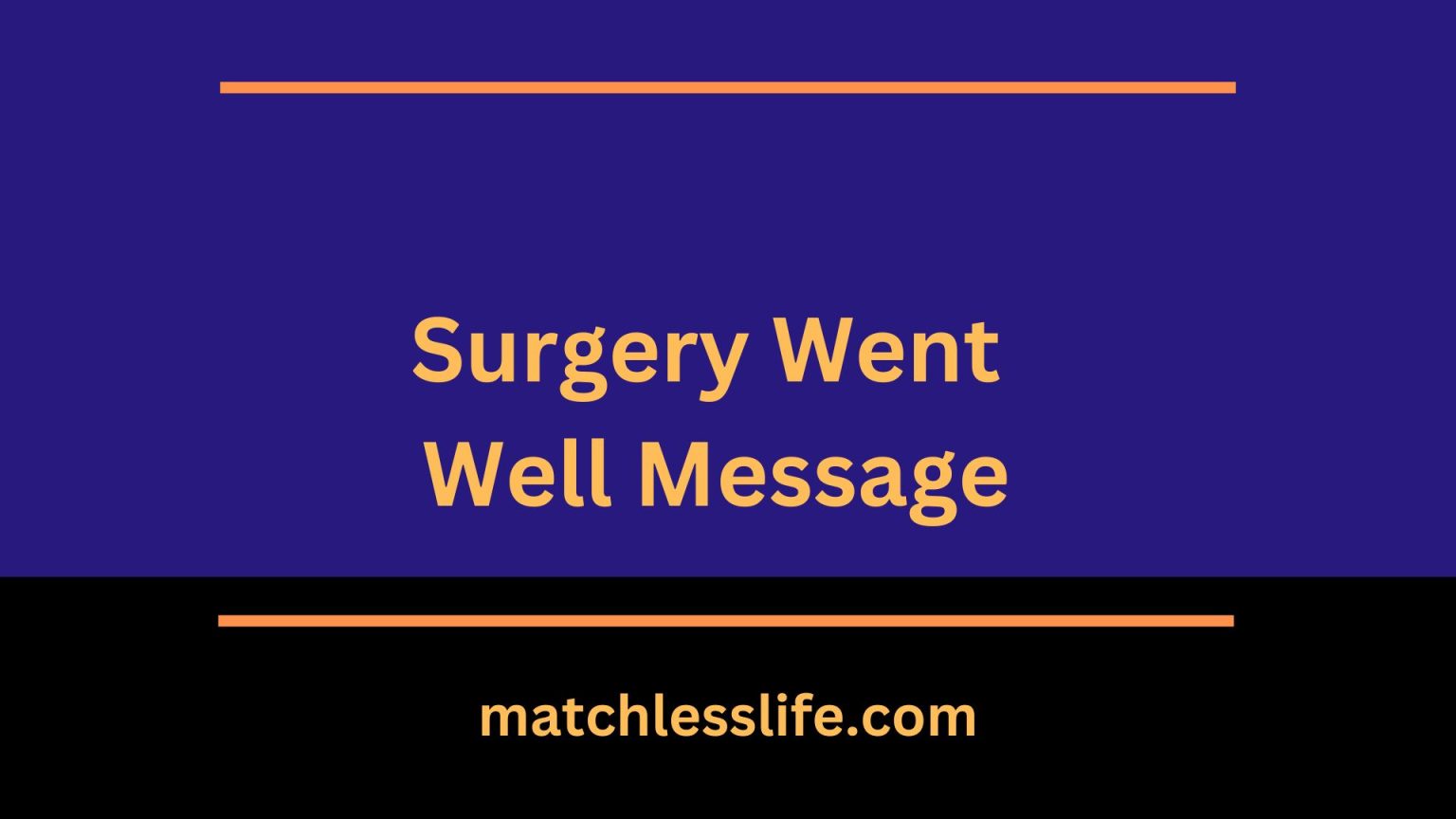50 Thank God The Surgery Went Well Messages And Quotes Matchlesslife 50-thank-god-the-surgery-went-well-messages-and-quotes-matchlesslife