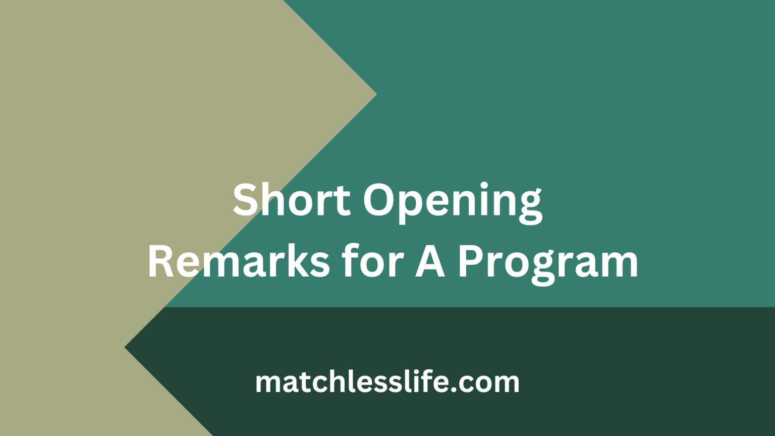 20 Long and Short Opening Remarks for A Program - matchlesslife.com